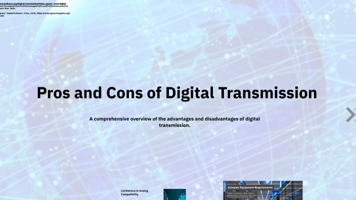 Pros and cons of digital transmission by Chase Nostrandt on Prezi