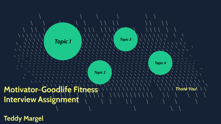 Motivator Presentation-Goodlife Fitness Interview Assignment by Teddy ...