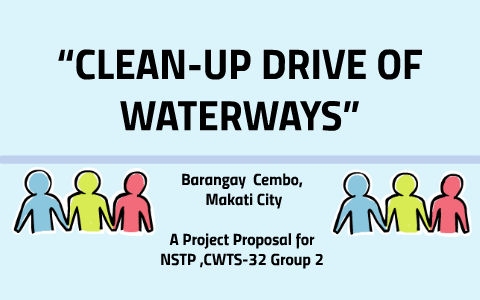 “CLEAN-UP DRIVE OF WATERWAYS” by mick say on Prezi