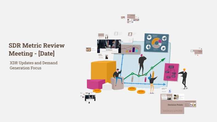 SDR Metric Review Meeting - [Date] by Brett Blackney on Prezi