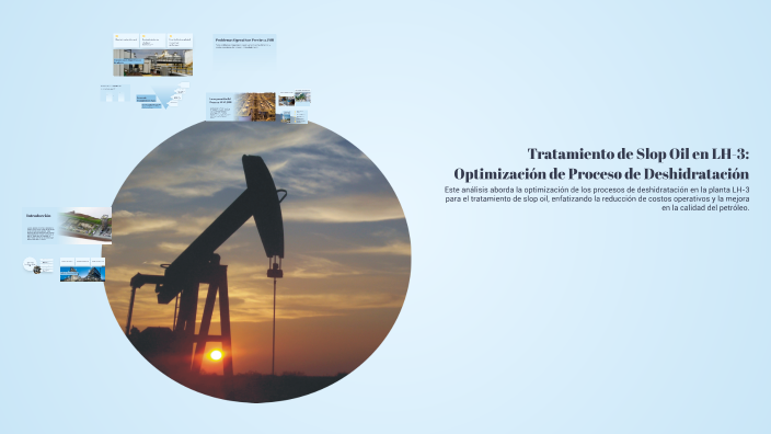 Tratamiento de Slop Oil en LH-3: Optimización de Proceso de ...