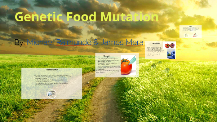 Genetic Food Mutation by James Mera on Prezi
