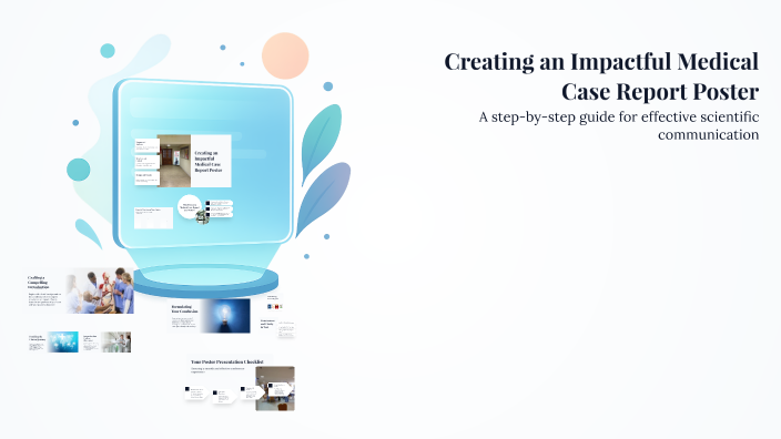 Creating an Impactful Medical Case Report Poster by May Sri on Prezi