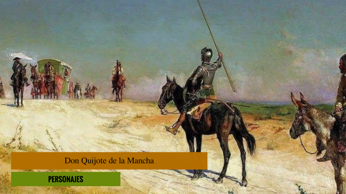 Don Quiote de la Mancha by angeles vercelli on Prezi