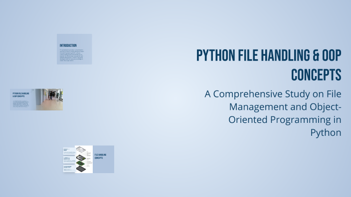 Python File Handling & OOP Concepts by Omar Mohamed on Prezi