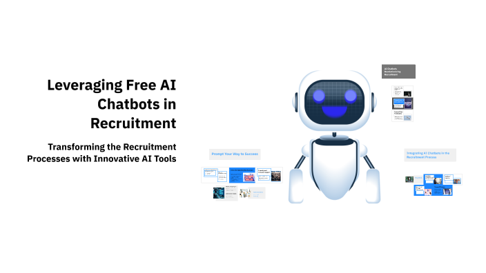 Leveraging Free AI Chatbots in Recruitment by Sergiu Marc on Prezi