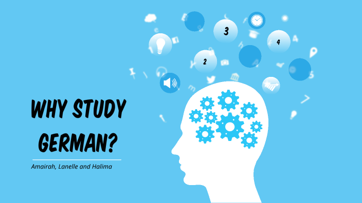 Why study German? by halima shah on Prezi