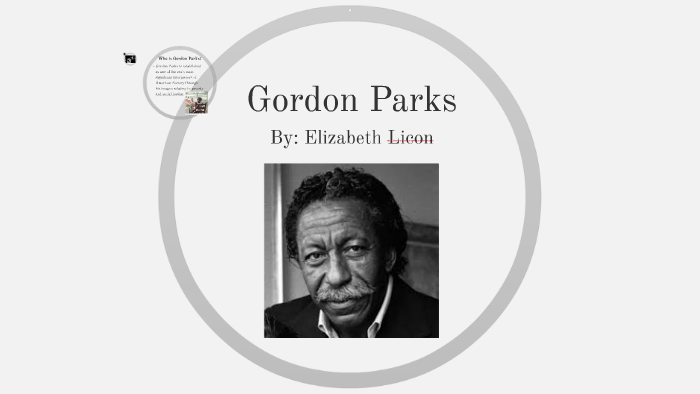 Gordon Parks by Elizabeth licon