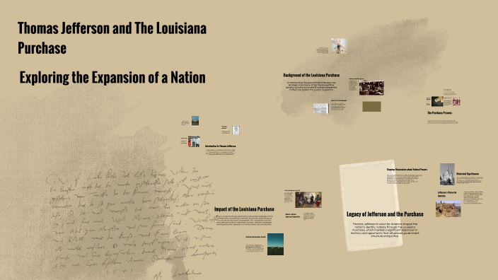 Thomas Jefferson and The Louisiana Purchase by roxana martinez on Prezi