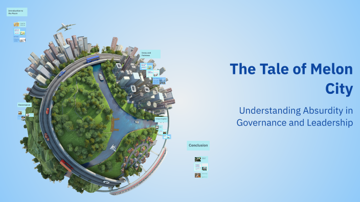The Tale of Melon City by Chalak Insan on Prezi