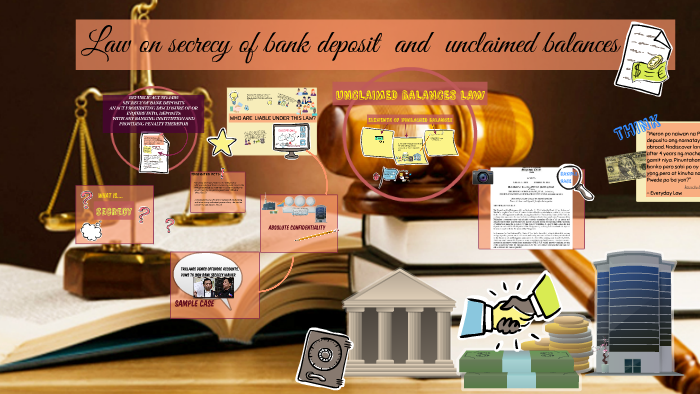 LAW ON SECRECY OF BANK DEPOSITS AND UNCLAIMED BALANCES LAW by JOANNA ...
