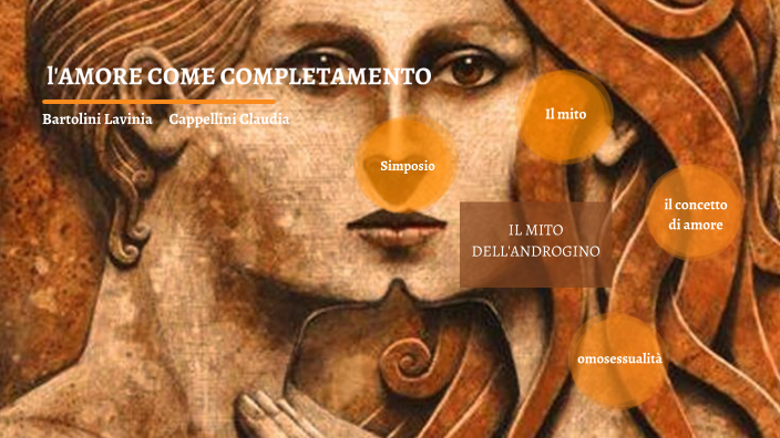 mito dell'androgino by lavinia bartolini on Prezi
