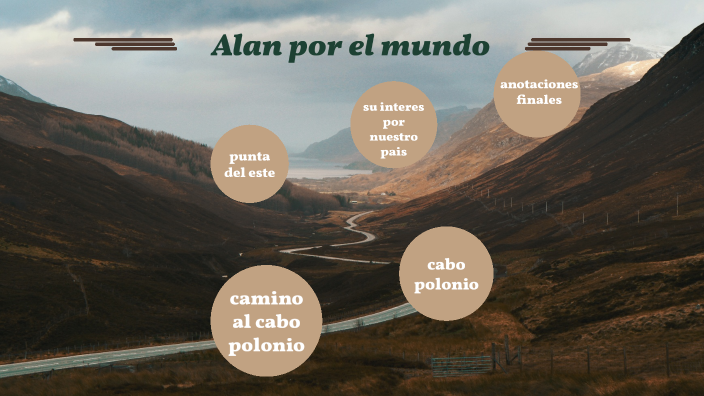 Alan Por El Mundo by salvador trindade on Prezi