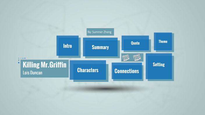 Killing Mr.Griffin presentation by Sumemer.Z on Prezi