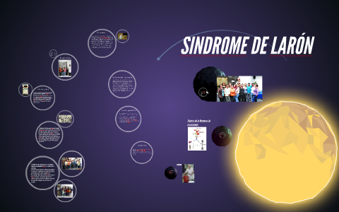 SINDROME DE LARÓN by Kristel Mestanza on Prezi