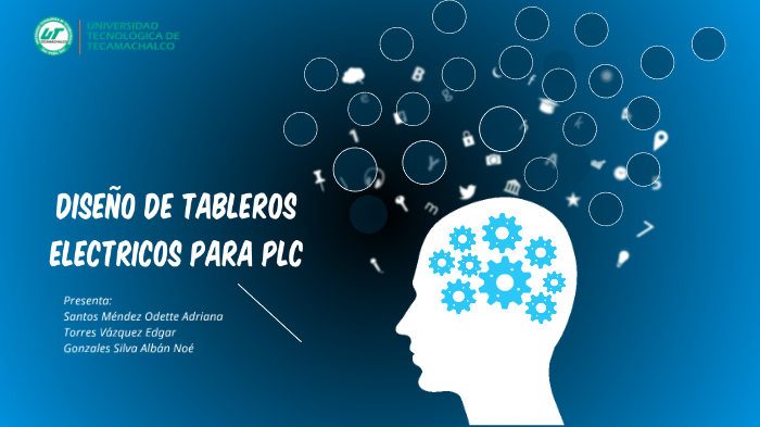 DISEÑO DE TABLEROS ELECTRICOS PARA PLC by edgar torres vazquez on Prezi