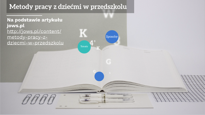 Metody pracy z dziećmi w przedszkolu by Izabela Szymańska on Prezi