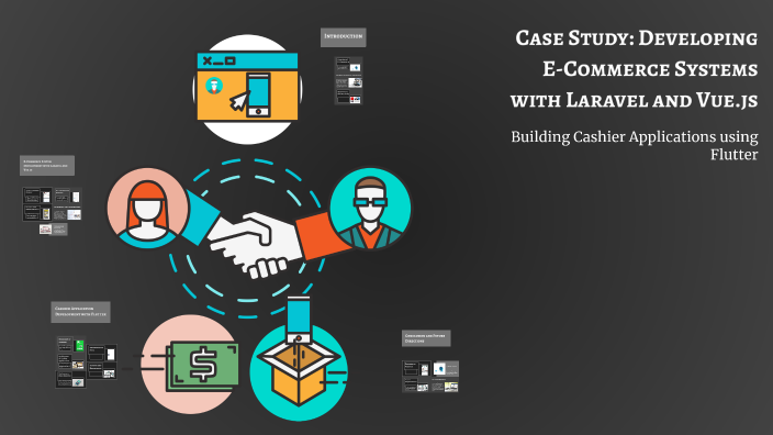 Case Study: Developing E-Commerce Systems with Laravel and Vue.js by taruna nasution on Prezi