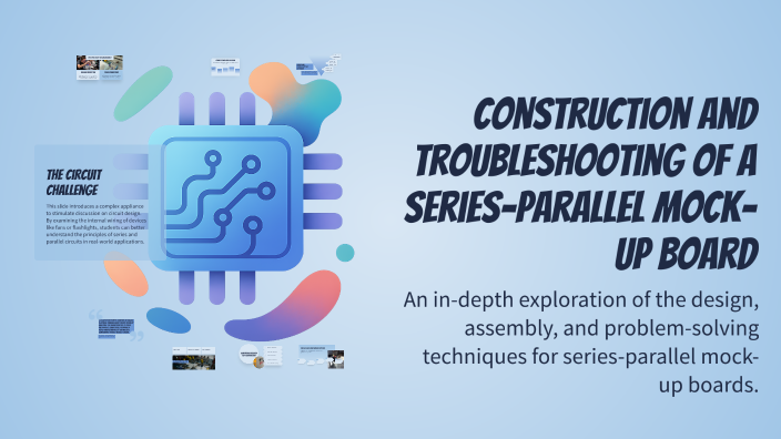 Construction and Troubleshooting of a Series-Parallel Mock-up Board by ...
