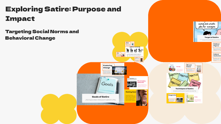 Exploring Satire: Purpose and Impact by ashiya everett on Prezi