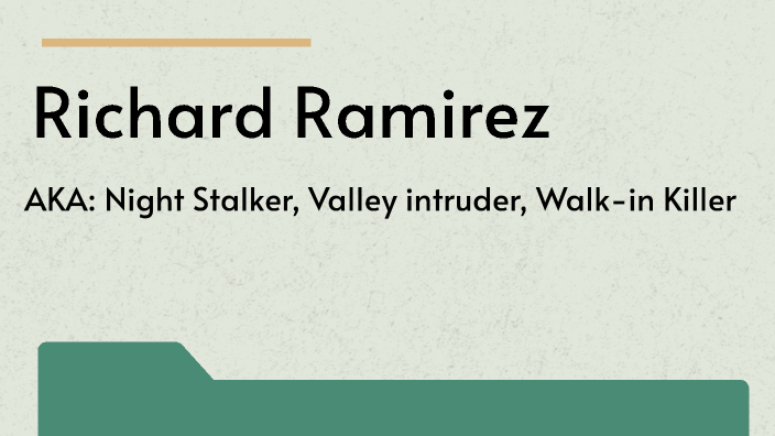 Richard Ramirez by lila richard on Prezi