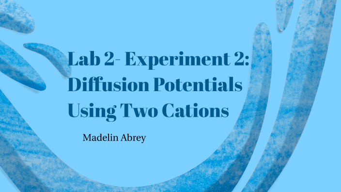 Bio 317 Lab 2 Experiment 2 by Madelin Abrey on Prezi