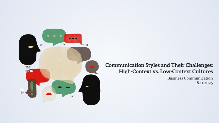 Communication Styles and Their Challenges: High-Context vs. Low-Context ...