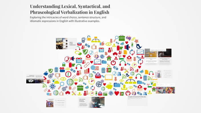 Understanding Lexical, Syntactical, and Phraseological Verbalization in ...