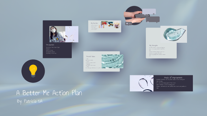 A Better Me Action Plan by Patricia Angeline Wijaya on Prezi