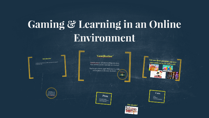 Gaming & Learning in an Online Environment by Bianca Gonzalez on Prezi