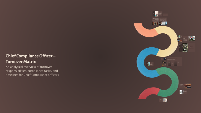 Chief Compliance Officer – Turnover Matrix by Bebe Vicky Salvador on Prezi