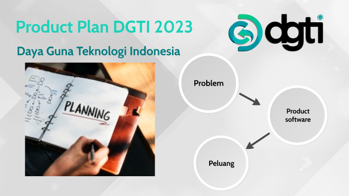 Product Plan DGTI by Arif Fahrizal on Prezi