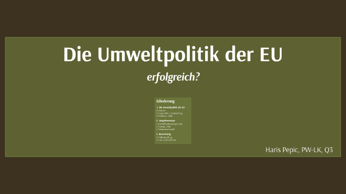 Die Umweltpolitik der EU by Haris Pepic on Prezi