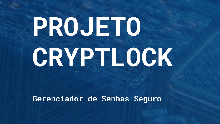 PROJETO CRYPT LOCK by Cauã Pablo on Prezi