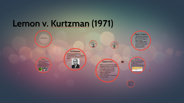 Lemon v. Kurtzman (1971) by Mark Chen on Prezi