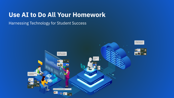 Use AI to Do All Your Homework by Kylan Thayalan on Prezi
