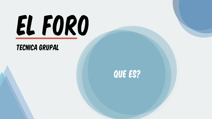 Que es un foro? by miguel blanco on Prezi