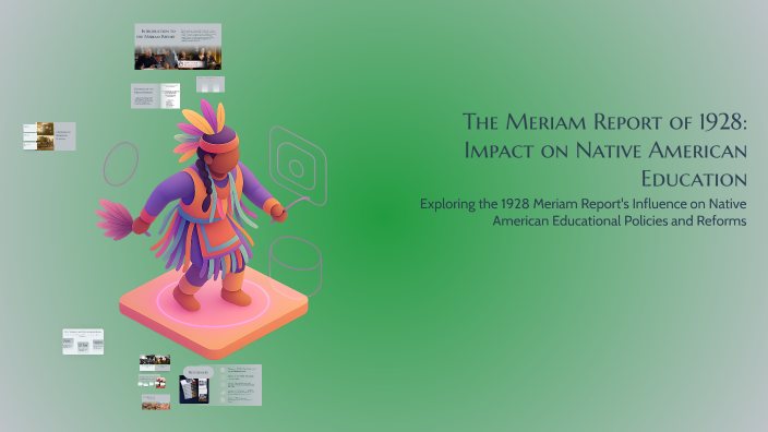 The Meriam Report of 1928: Impact on Native American Education by ...
