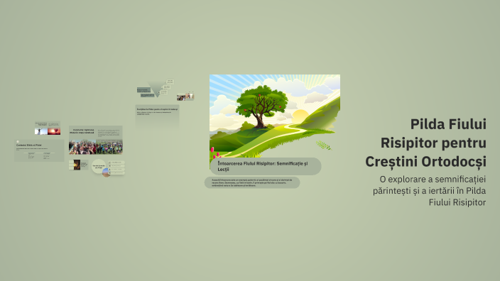 Pilda Fiului Risipitor pentru Creștini Ortodocși by andreea eliza on Prezi