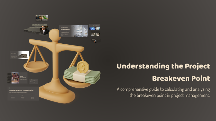 Understanding the Project Breakeven Point by Prathvin s Amin on Prezi