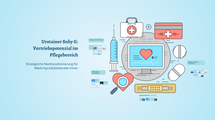 Urotainer Suby G: Vertriebspotenzial im Pflegebereich by Raphael Stütz ...