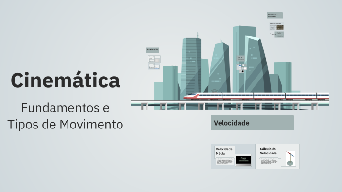 Cinemática by JOSIMAR CRUZ SOUZA on Prezi