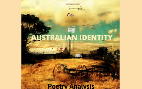 Australian Poetry Analysis by Dani M on Prezi