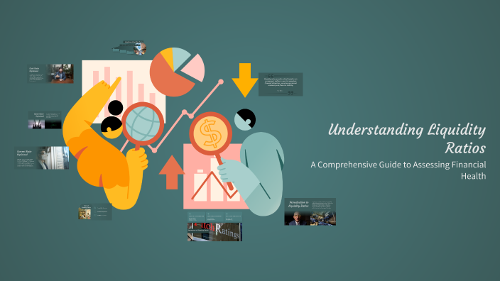 Understanding Liquidity Ratios by K C C on Prezi