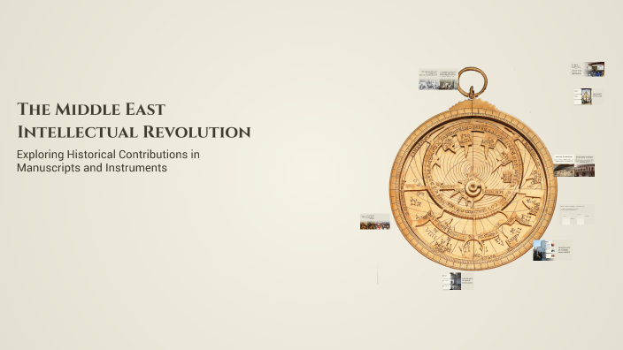 The Middle East Intellectual Revolution by earlcyruss catindig on Prezi