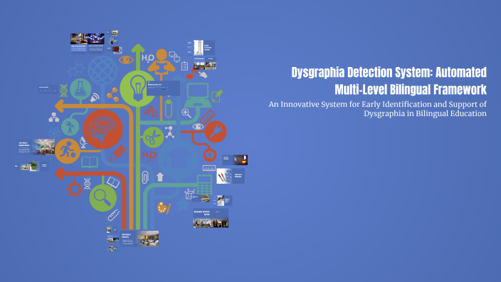 Dysgraphia Detection System: Automated Multi-Level Bilingual Framework by Fahad Ali on Prezi