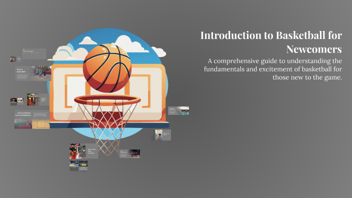 Introduction to Basketball for Newcomers by David Cunningham on Prezi