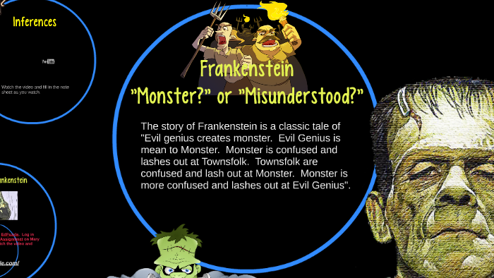 Frankenstein - Monster? or Misunderstood? by Daniel Carnack on Prezi
