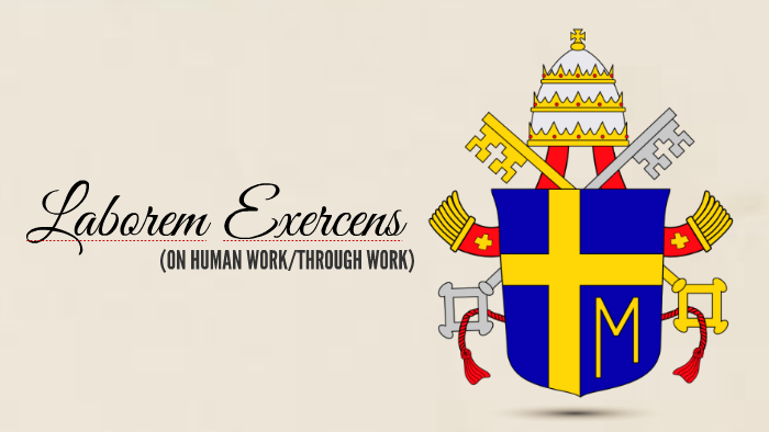Laborem Exercens by Mark Evangelista on Prezi