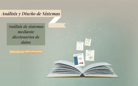 Analisis de sistemas mediante diccionarios de datos by Aldrin Fernandez